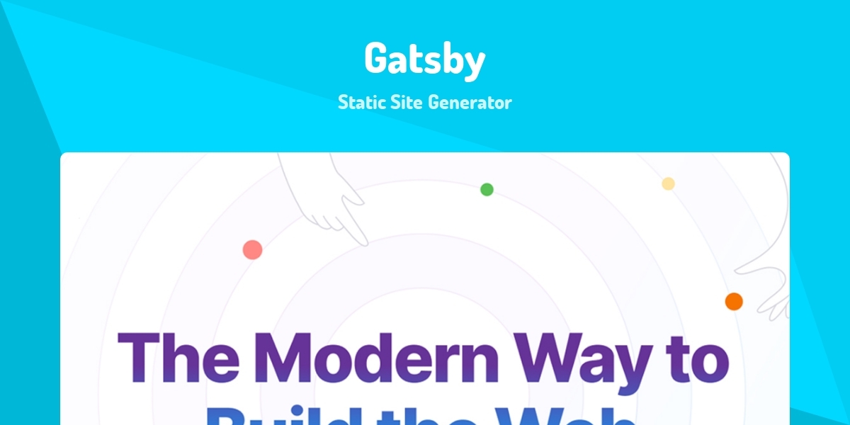 Gatsby Static Site Generator Made With Reactjs